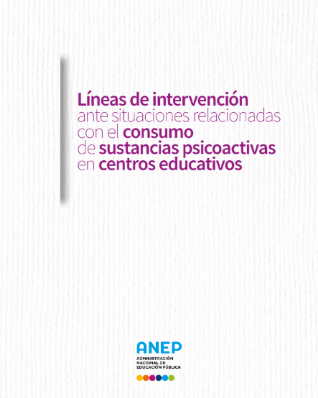 Líneas de intervención ante situaciones relacionadas con el consumo de ...
