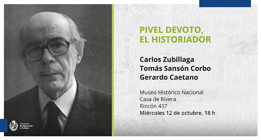 "Pivel Devoto, el historiador", primera mesa en homenaje a Pivel Devoto ...
