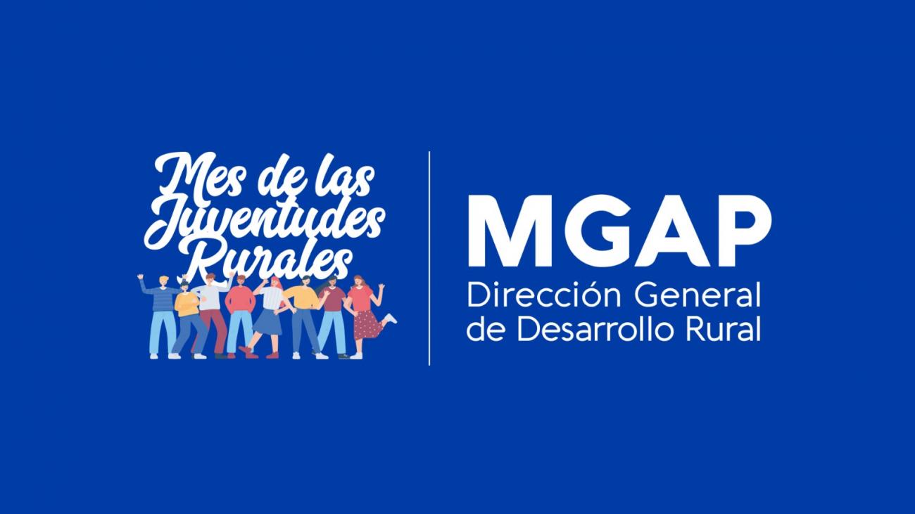 Mes de las juventudes rurales | Ministerio de Ganadería, Agricultura y ...