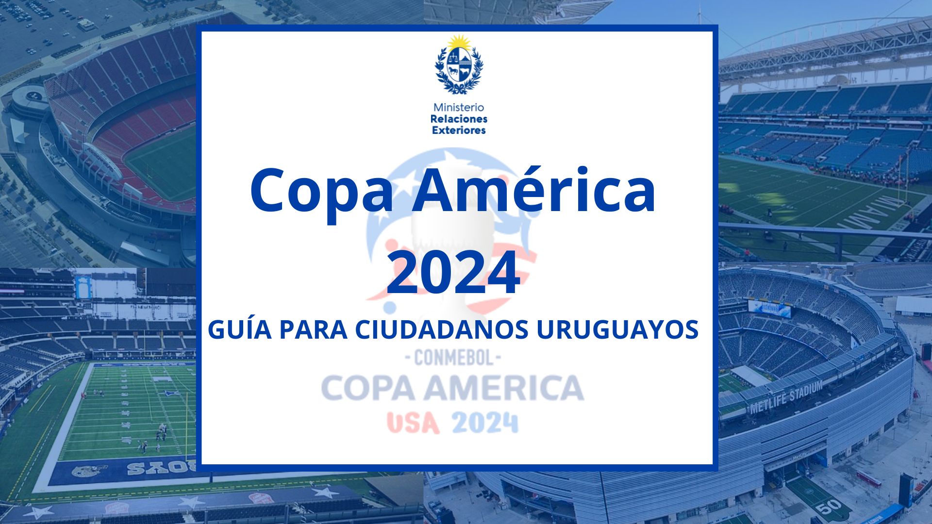Guía para ciudadanos uruguayos - Copa América 2024 | Ministerio de ...