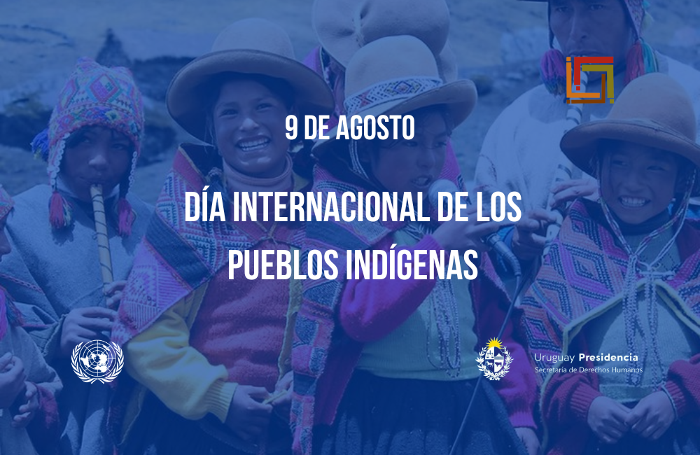Día Internacional de los Pueblos Indígenas | Secretaría de Derechos Humanos